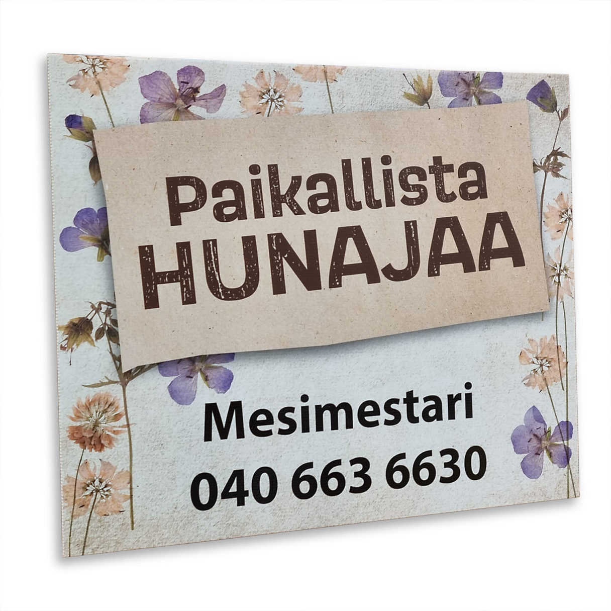 Kyltti “Paikallista hunajaa” 60×50 cm | Mesimestari